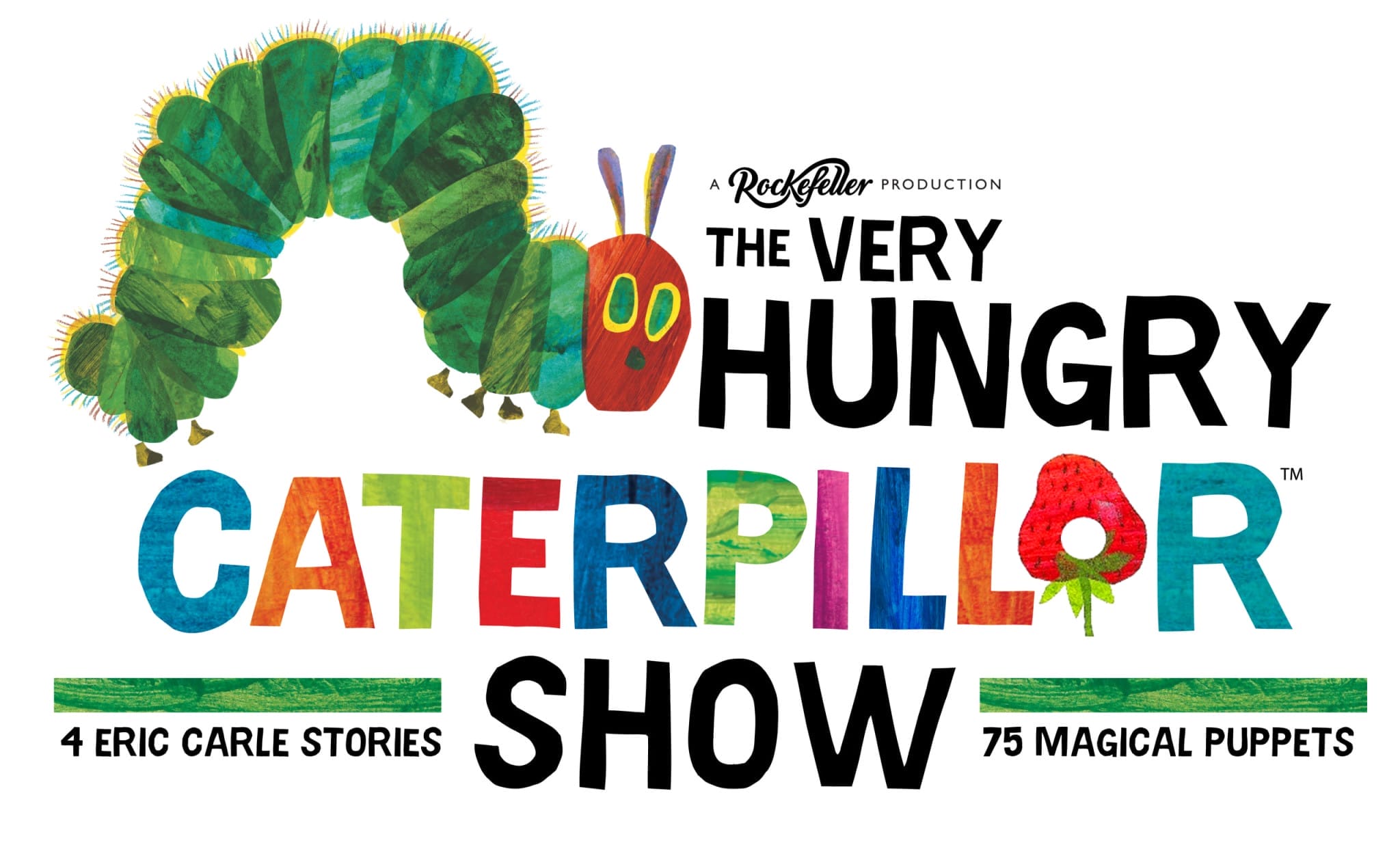 The Very Hungry Caterpillar Show - artsdepot